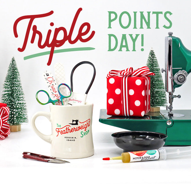 Triple Points Day – The Singer Featherweight Shop