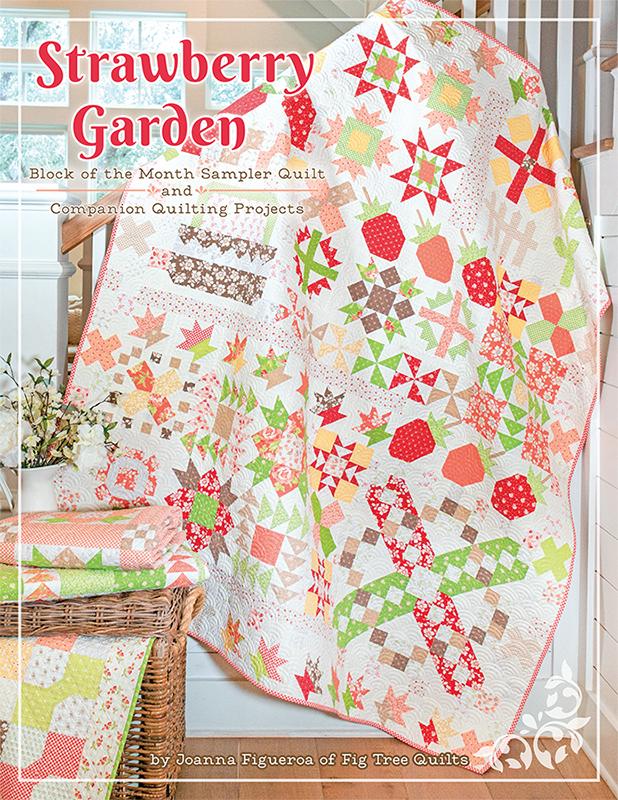 PATTERN BOOK, Strawberry Garden Sampler Quilt by Joanna Figueroa of Fi ...