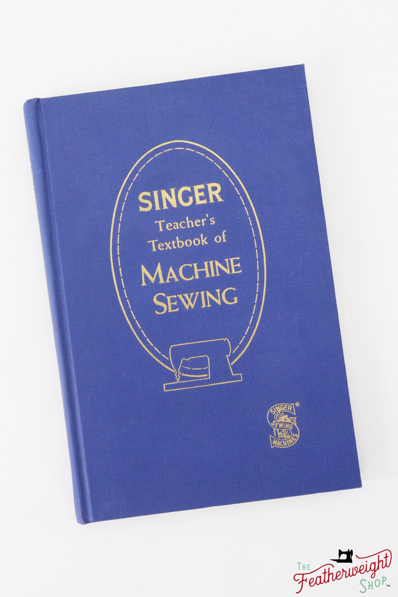 Singer Teacher's Textbook Machine Sewing Book 1953 – The Singer ...