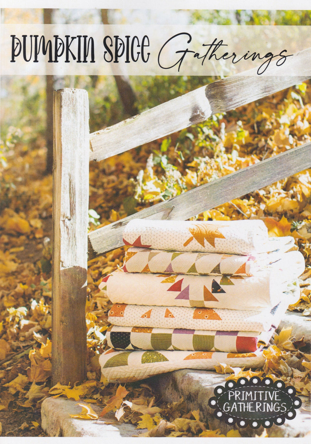 PATTERN BOOK , Pumpkin Spice Gatherings by Lisa Bongean for Primitive ...