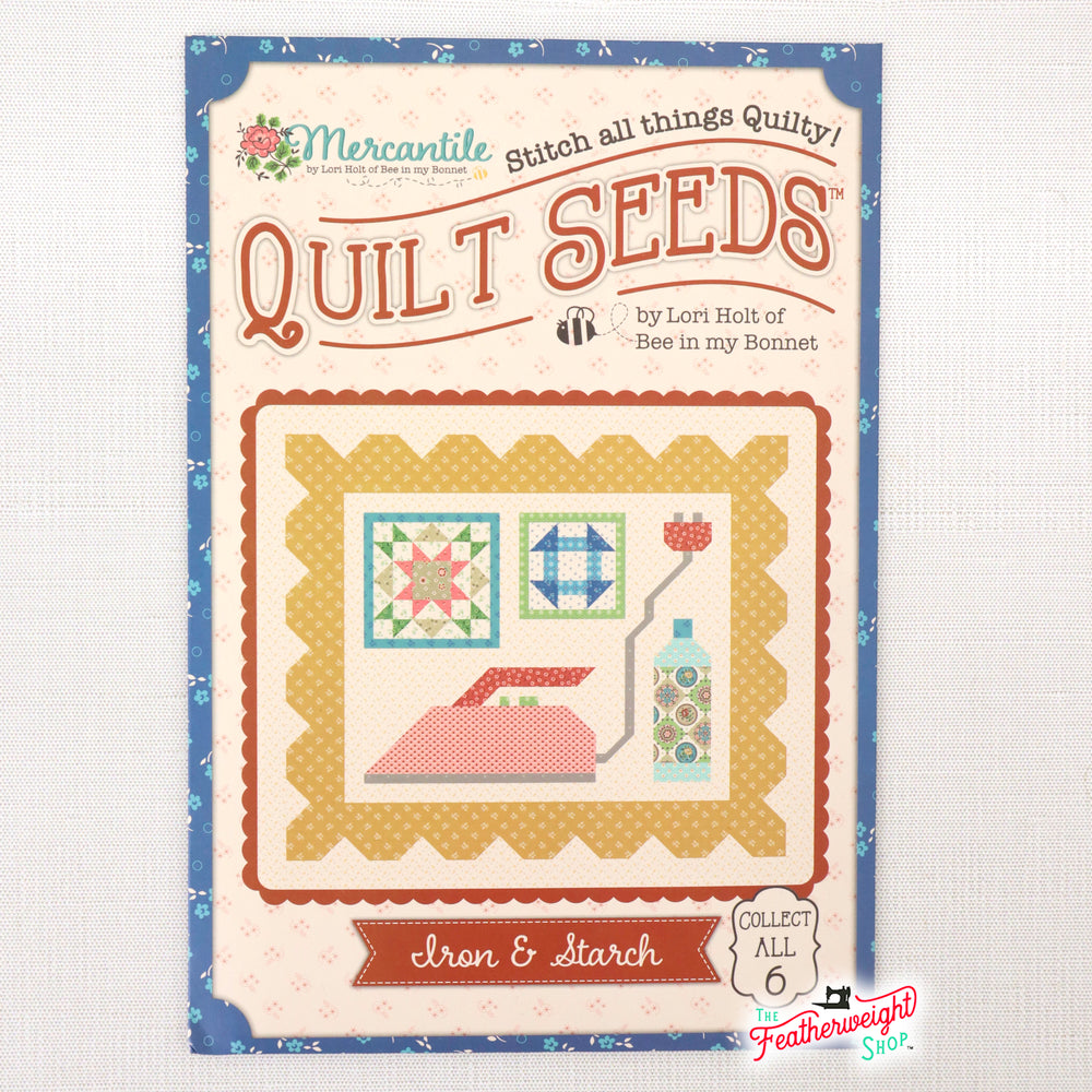 PATTERN, Mercantile Quilt Seeds ~ Iron & Starch Block by Lori Holt ...