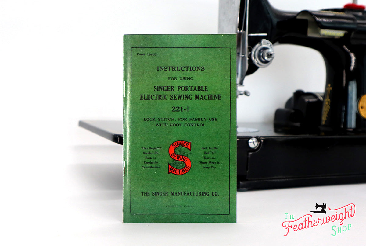 Singer Featherweight 221 Operator's Instruction Manual – The Singer ...
